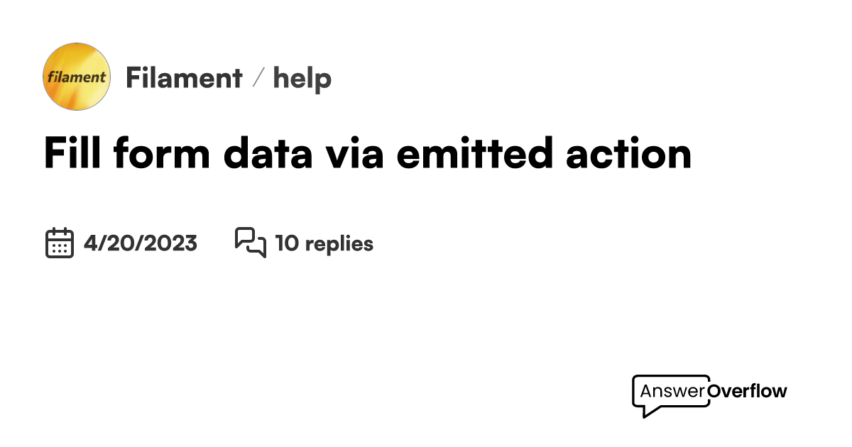 Fill form data via emitted action - Filament