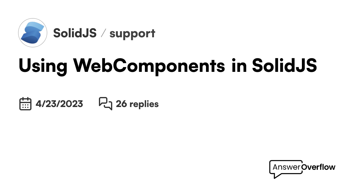 Using WebComponents in SolidJS - SolidJS