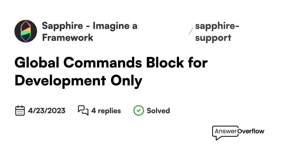 Global Commands Block for Development Only - Sapphire - Imagine a framework