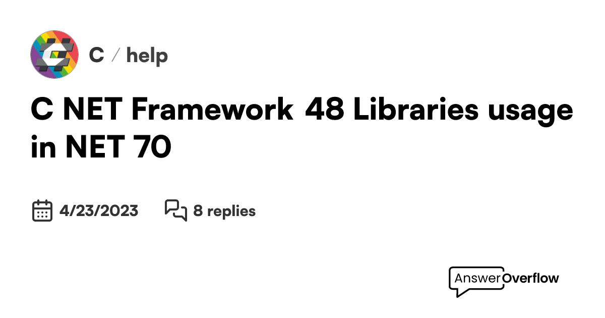 C# .NET Framework 4.8 Libraries usage in .NET 7.0 - C#