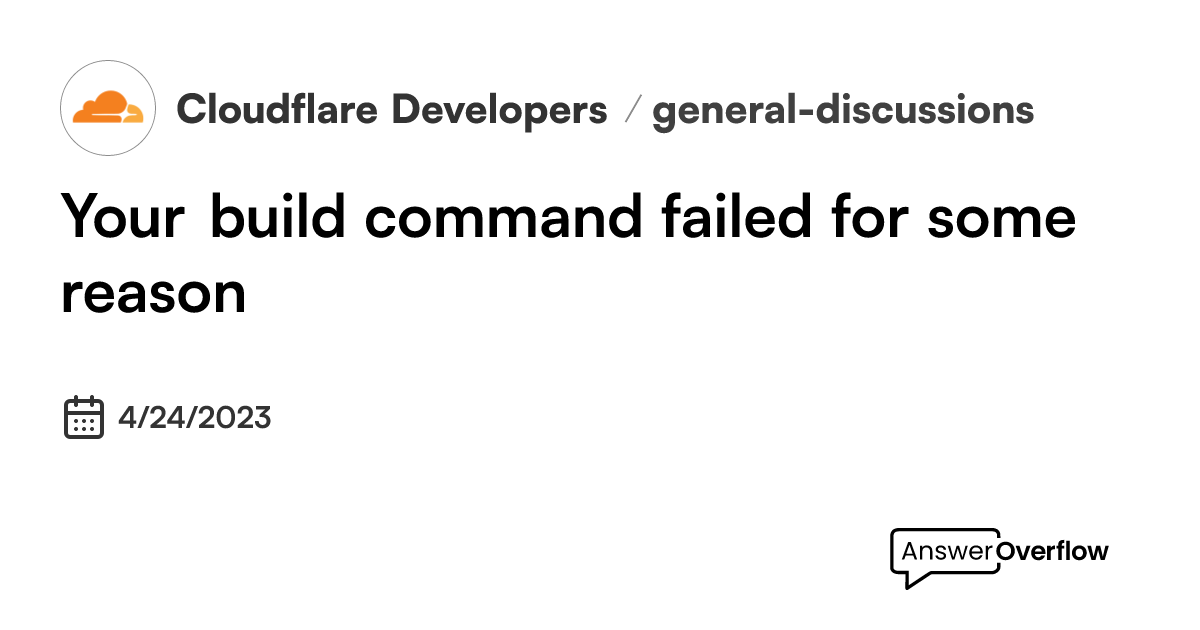Your Build Command Failed For Some Reason Cloudflare Developers