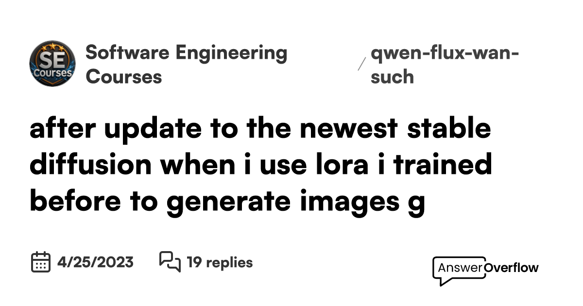 after update to the newest stable diffusion, when i use lora i trained before to generate images ...