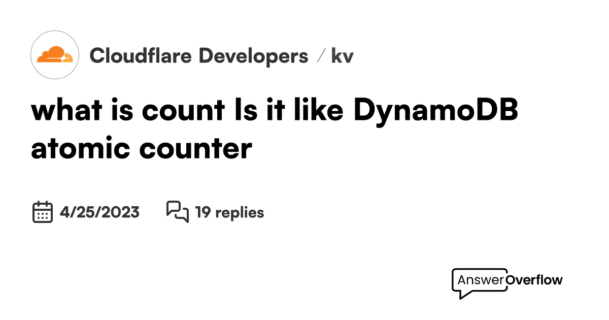 what is `count`? Is it like DynamoDB atomic counter? - Cloudflare Developers