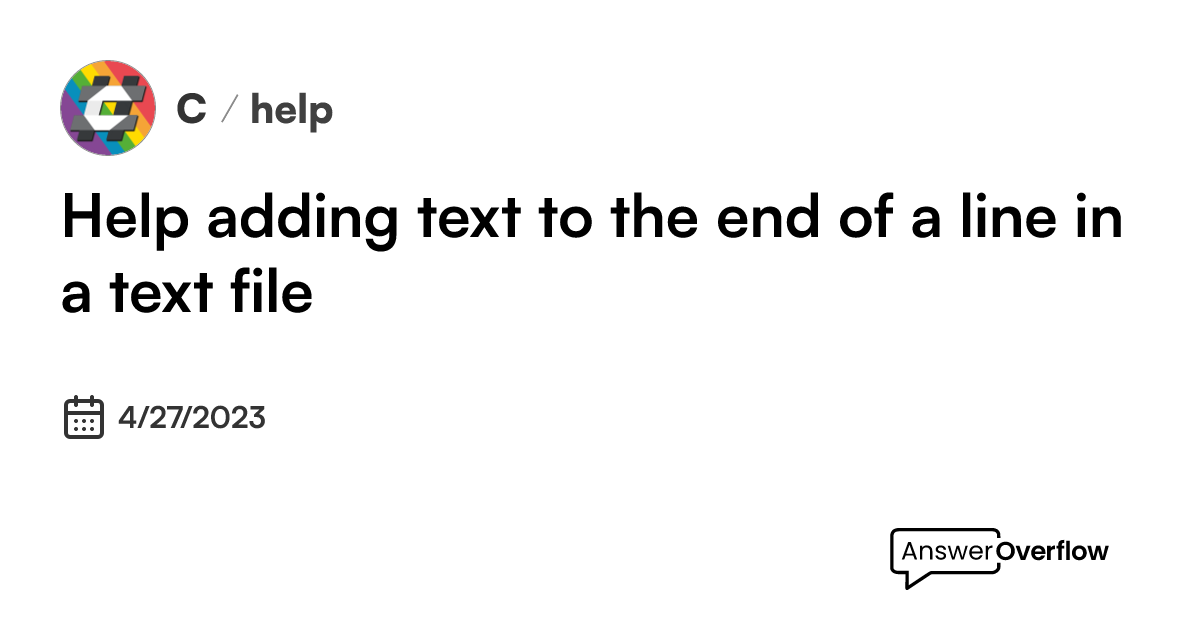 Help adding text to the end of a line in a text file - C#