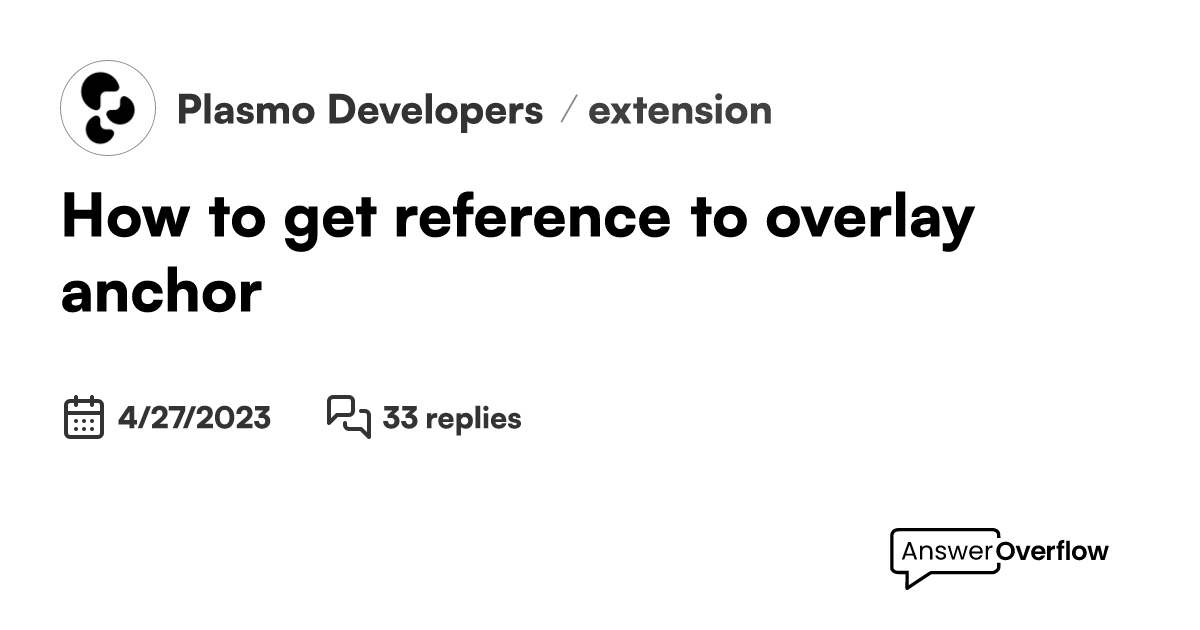 How to get reference to overlay anchor - 🧩 Plasmo Developers
