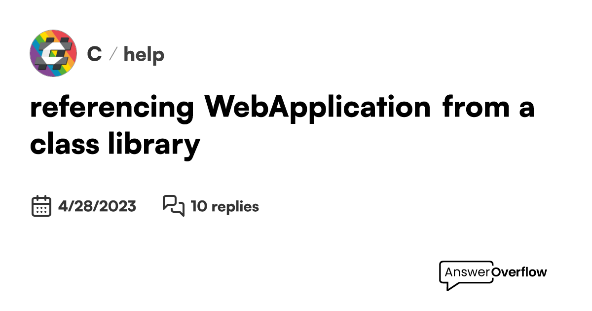 referencing `WebApplication` from a class library - C#