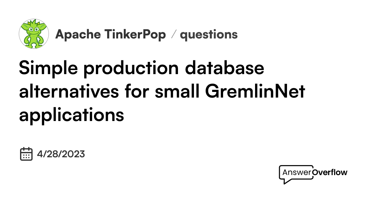 Simple production database alternatives for small Gremlin.Net ...
