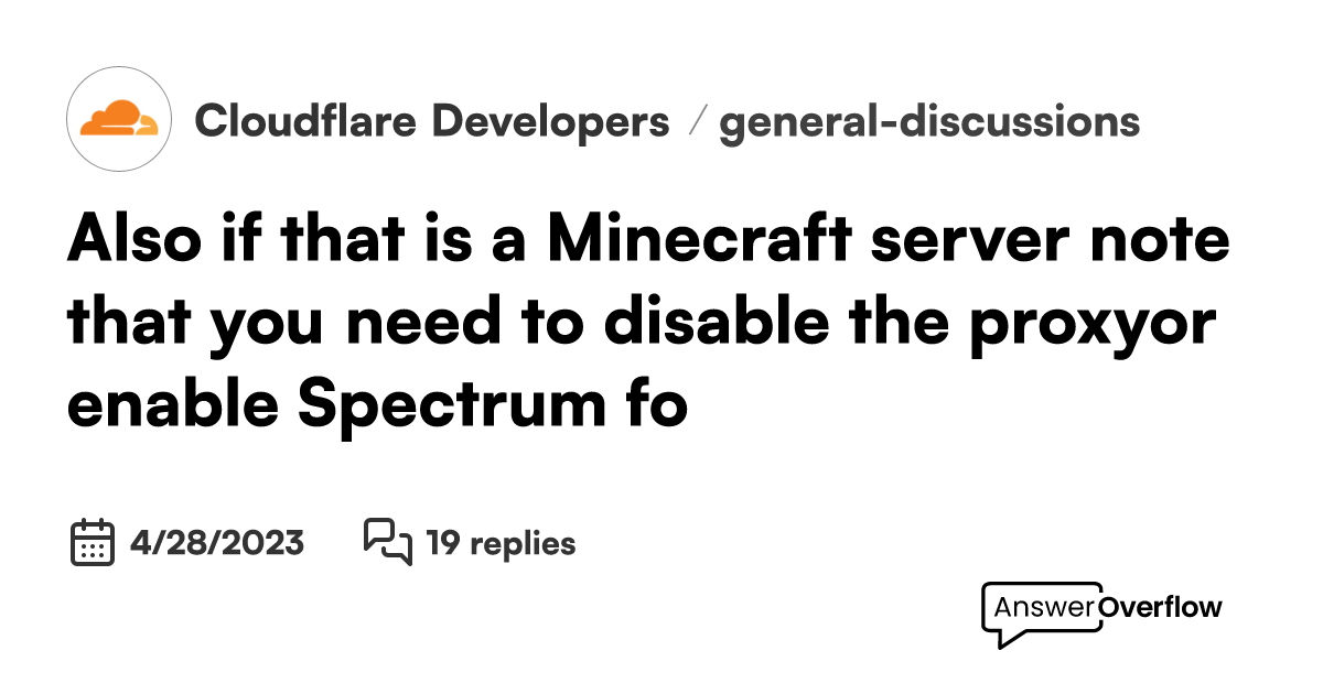 Also, if that is a Minecraft server, note that you need to disable the proxy(or enable Spectrum ...