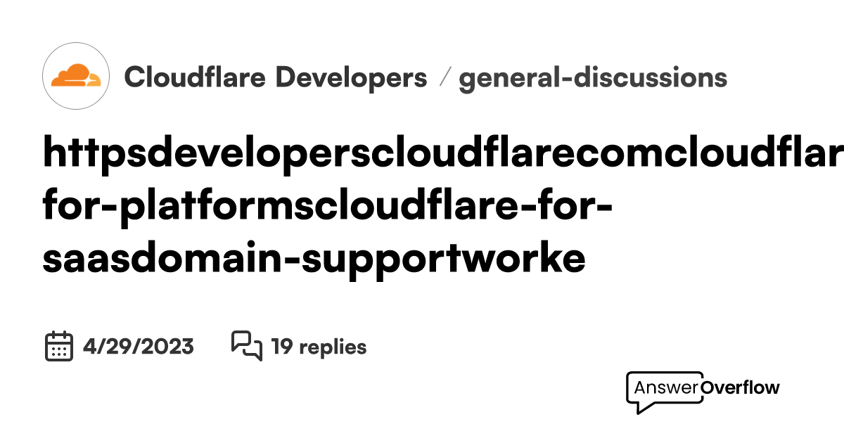 https://developers.cloudflare.com/cloudflare-for-platforms/cloudflare-for-saas/domain-support ...