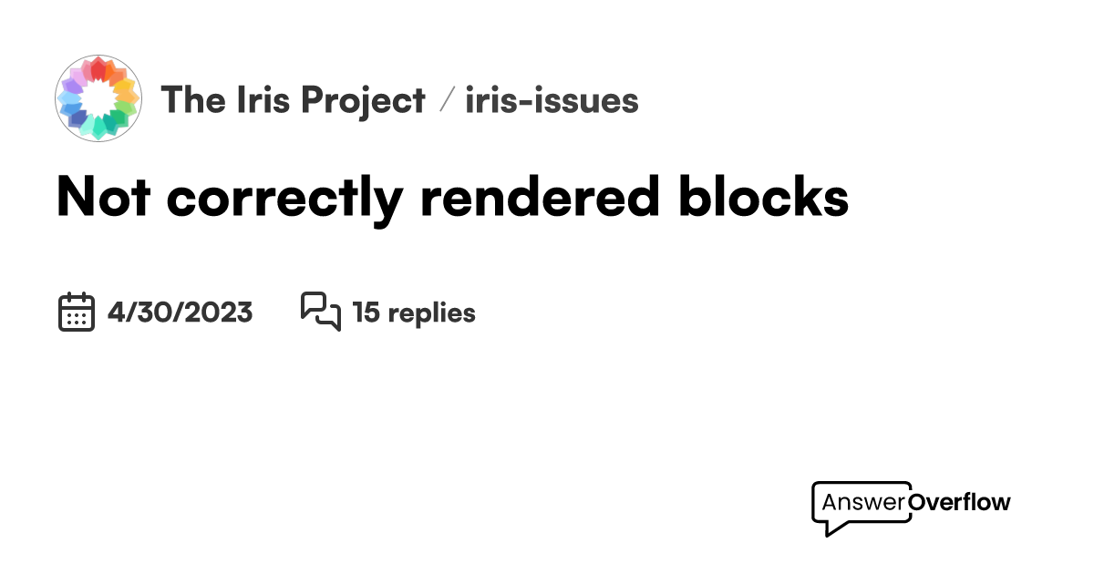 Not correctly rendered blocks - The Iris Project