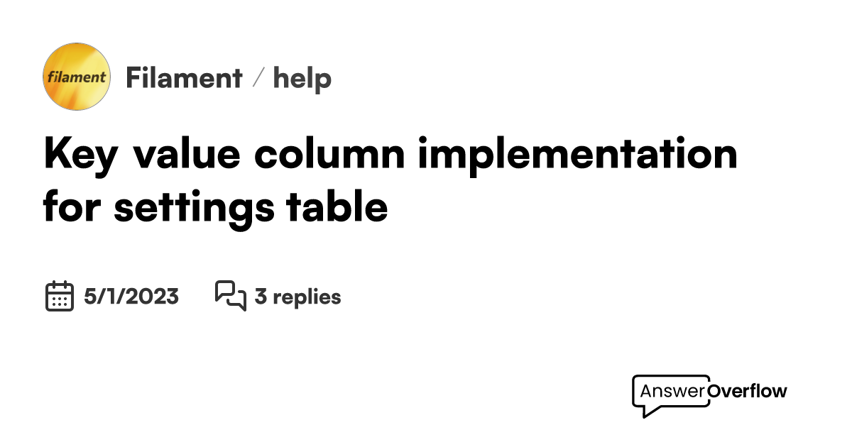 Key value column implementation for settings table - Filament