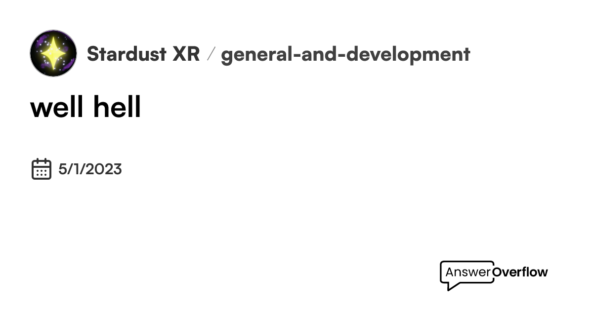 well, hell - Stardust XR