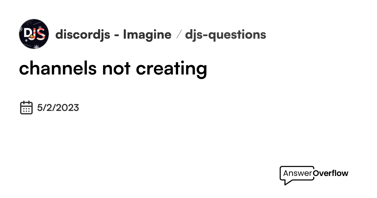 channels not creating - discord.js - Imagine an app