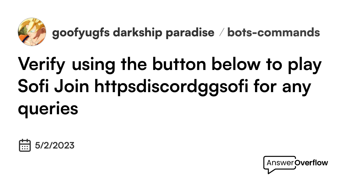 Verify using the button below to play Sofi Join for any queries ...