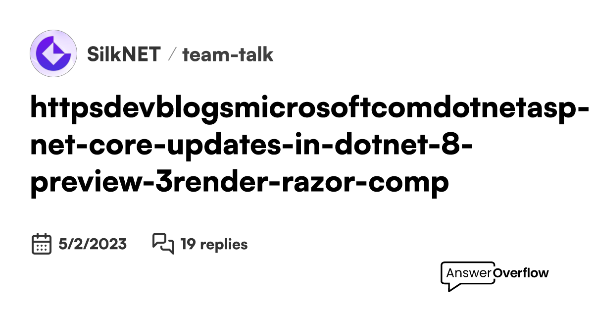 Dotnetasp Net Core Updates In Dotnet 8 Preview 3render Razor