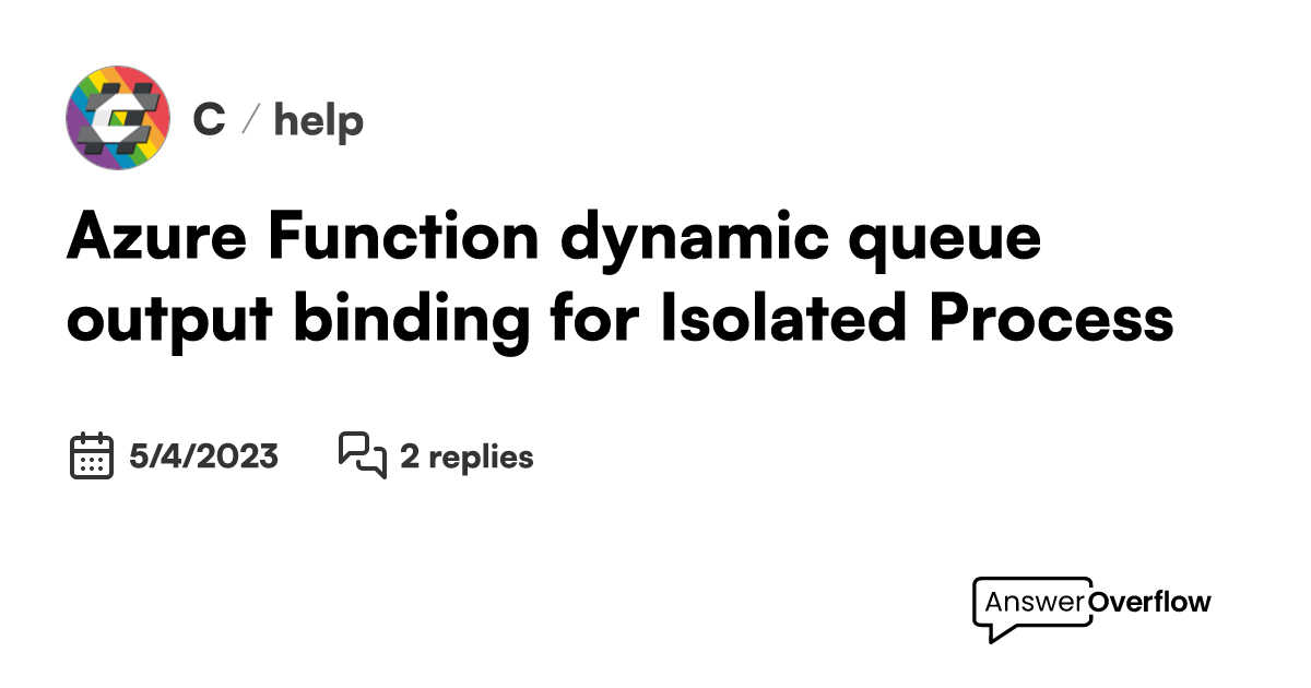 Azure Function Dynamic Queue Output Binding For Isolated Process C