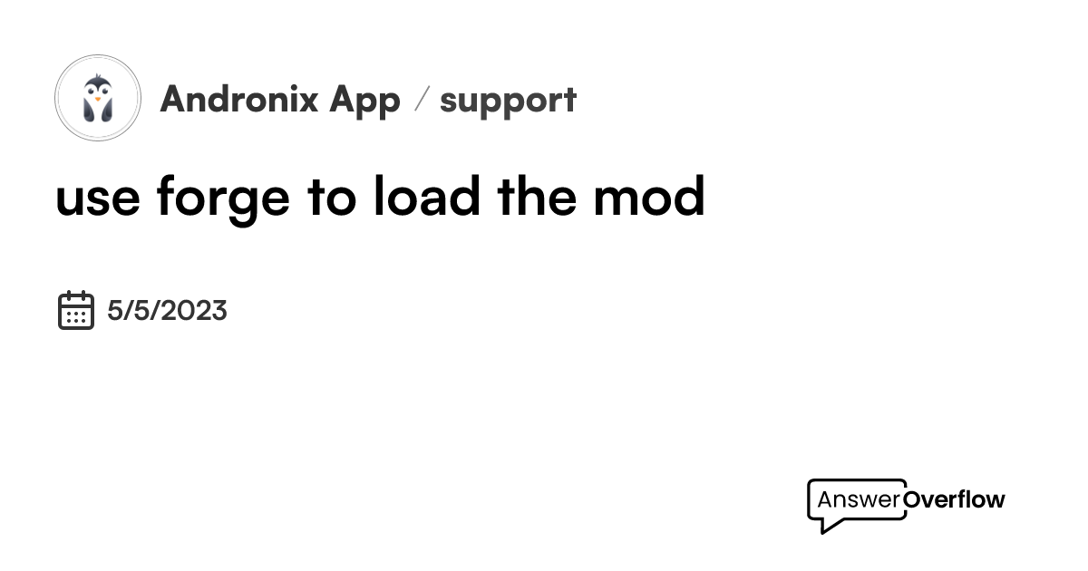 use forge to load the mod - Andronix App