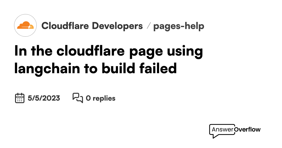 In the cloudflare page, using langchain to build failed - Cloudflare Developers