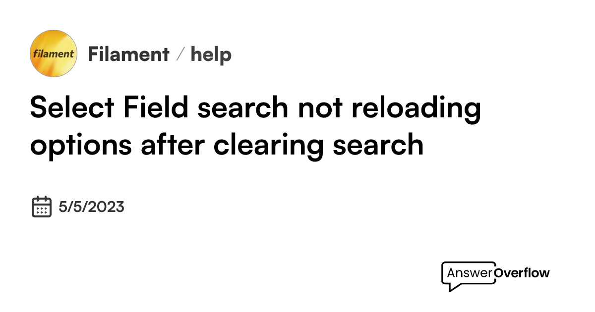 Select Field search not reloading options after clearing search - Filament