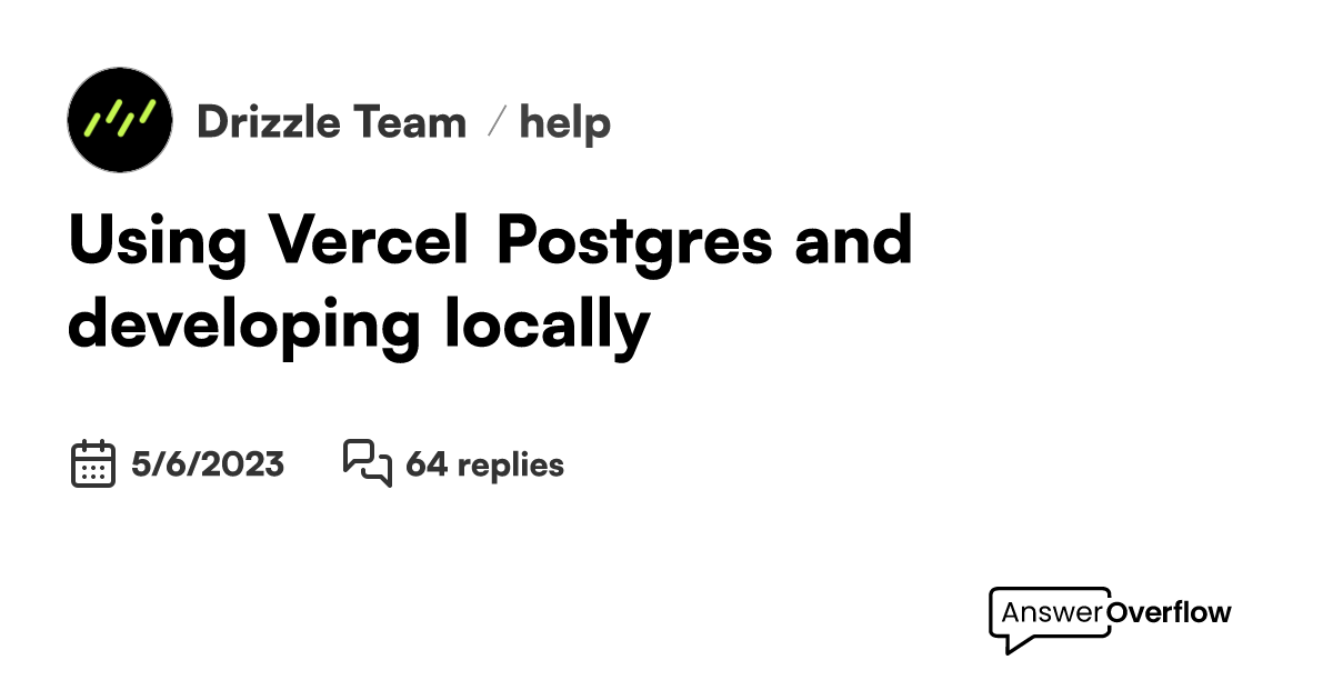 Using Vercel Postgres And Developing Locally Drizzle Team
