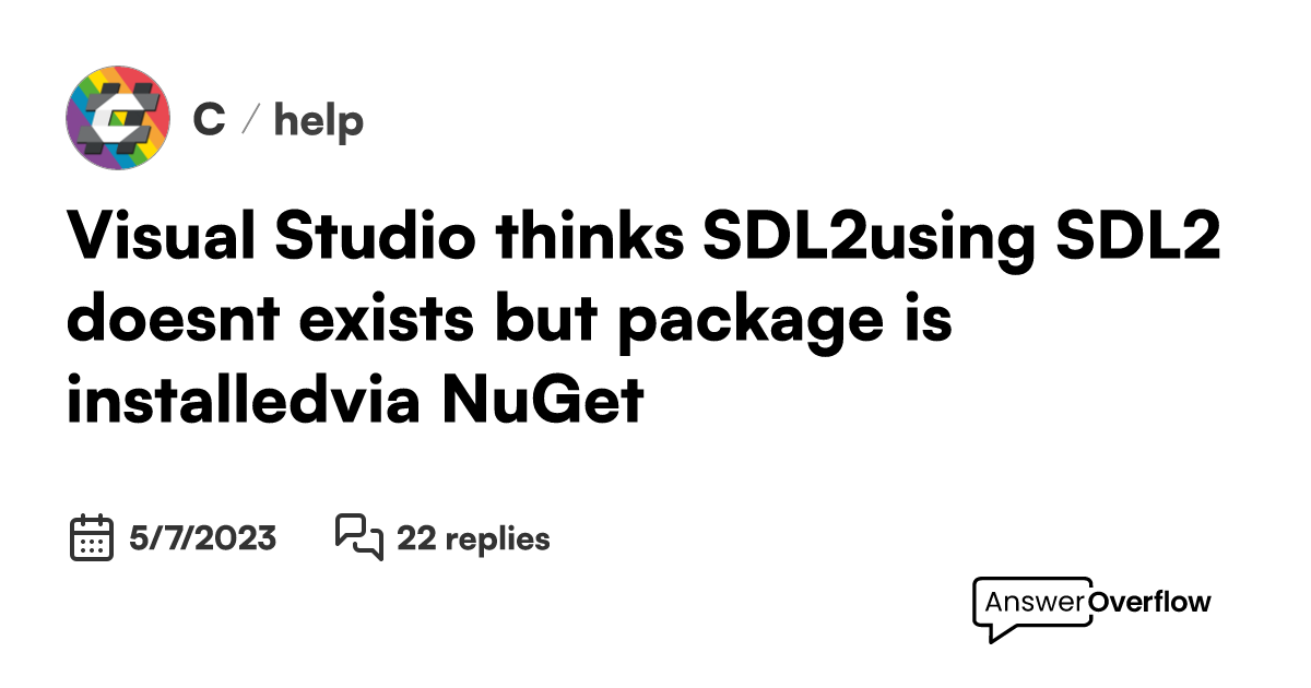Visual Studio thinks SDL2(using SDL2;) doesn't exists but package is installed(via NuGet). - C#