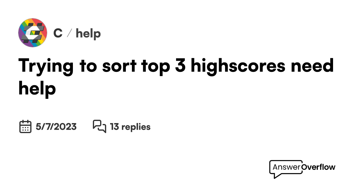 Trying to sort top 3 highscores, need help - C#