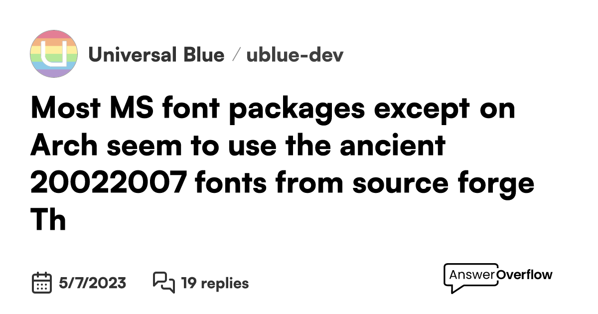 Most MS font packages except on Arch seem to use the ancient 2002/2007 fonts from source forge ...