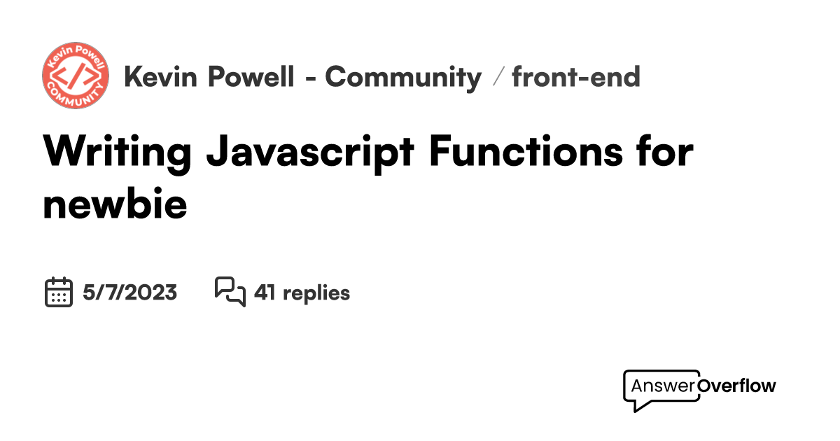 Writing Javascript – Functions for newbie - Kevin Powell - Community