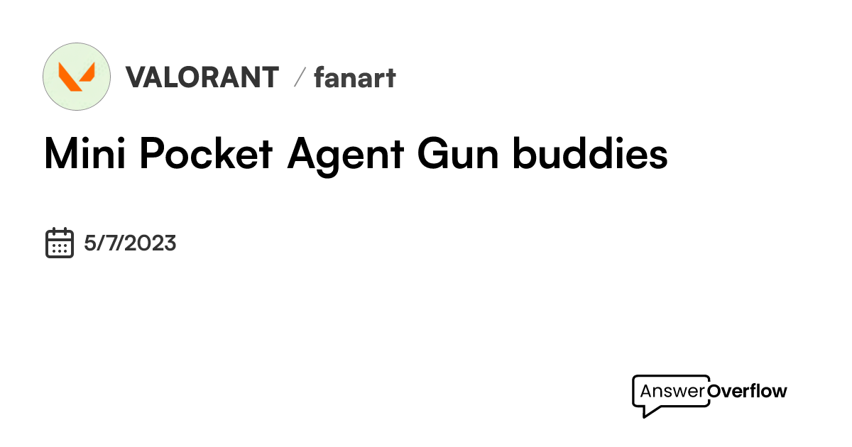 Mini Pocket Agent/ Gun buddies - VALORANT