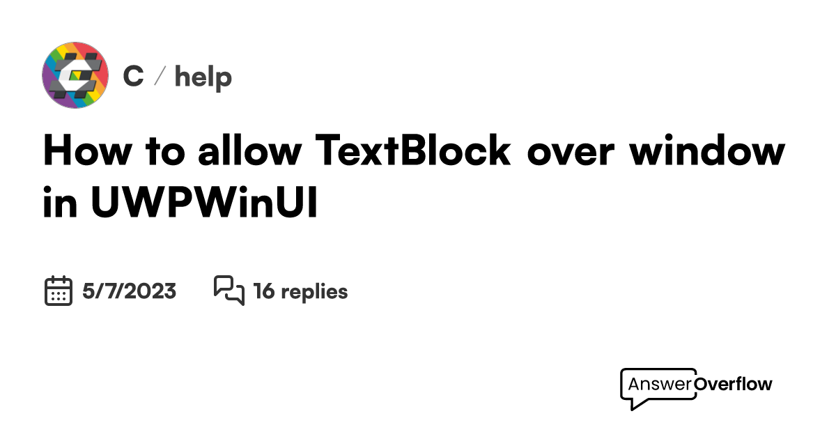 How to allow TextBlock over window in UWP/WinUI - C#