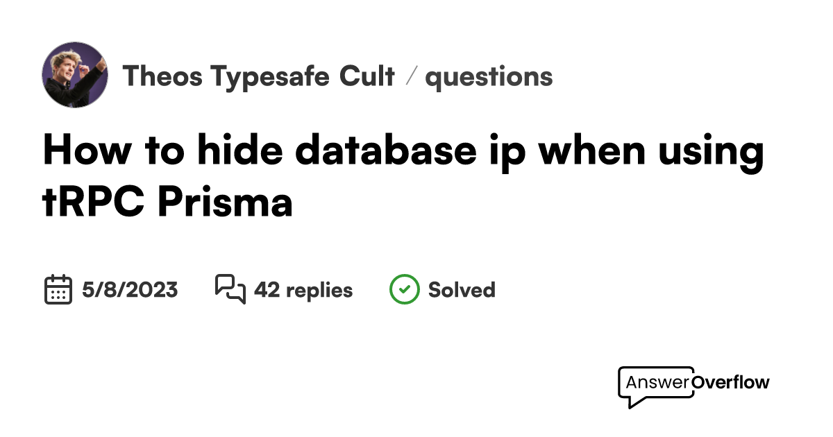 How to hide database ip when using tRPC + Prisma - Theo's Typesafe Cult