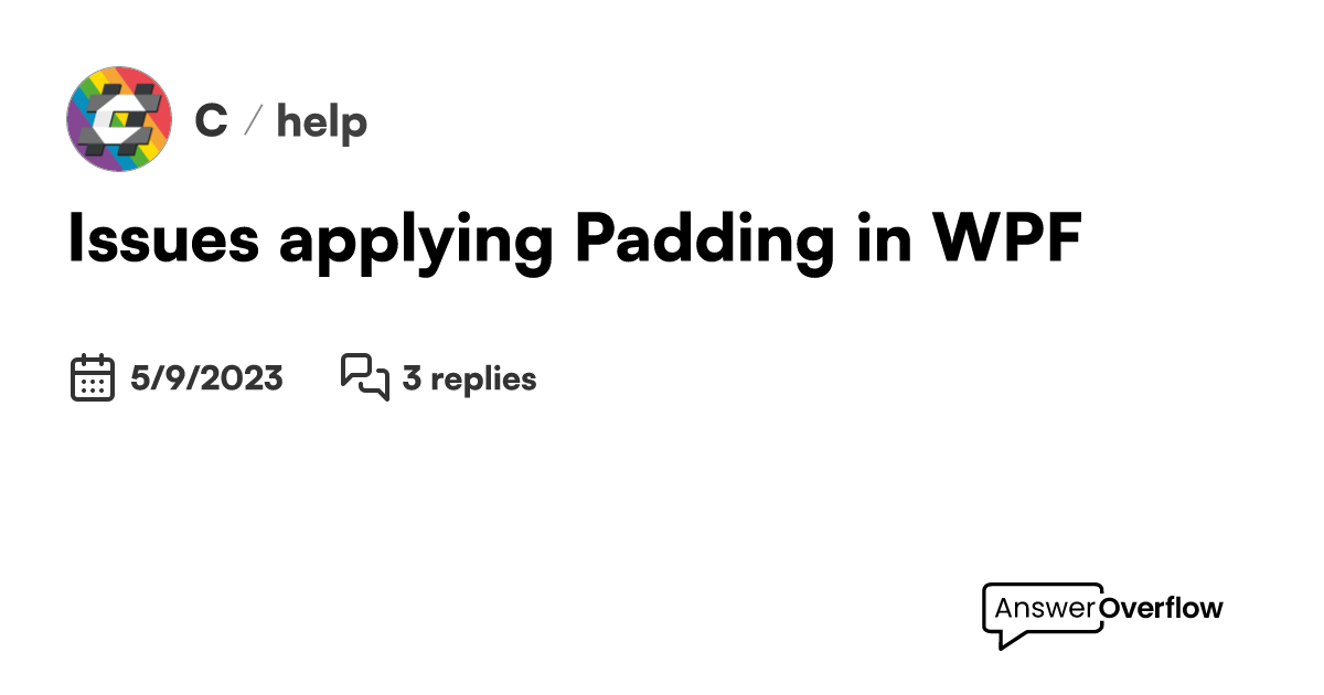 Issues applying Padding in WPF - C#