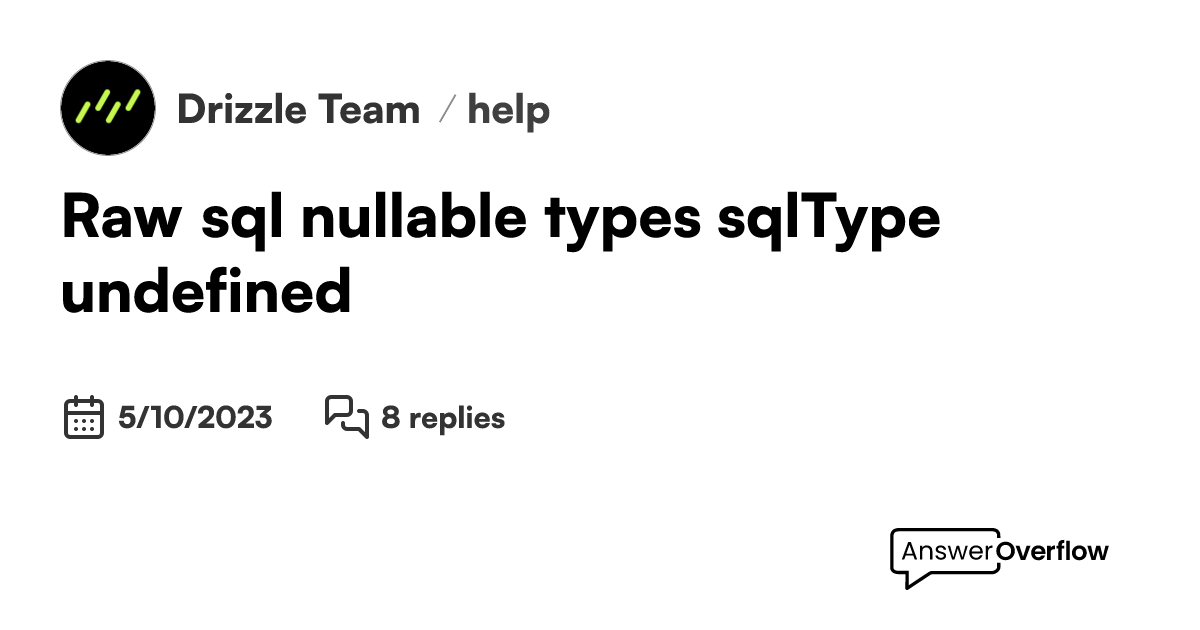 Raw sql nullable types, sql - Drizzle Team