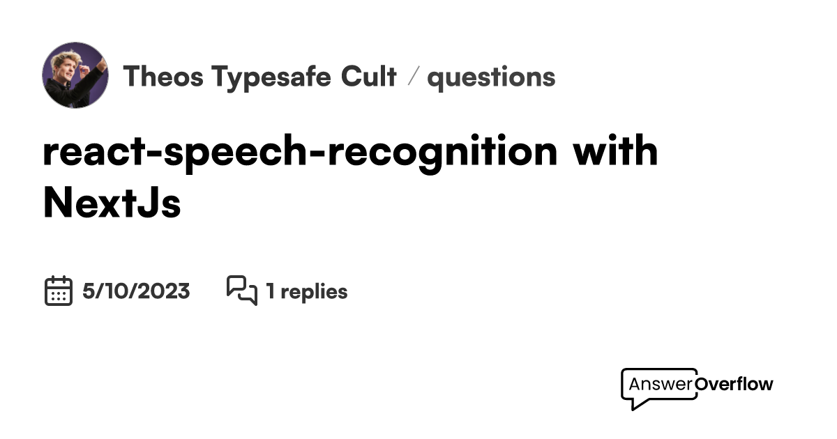 react-speech-recognition with Next.Js - Theo's Typesafe Cult