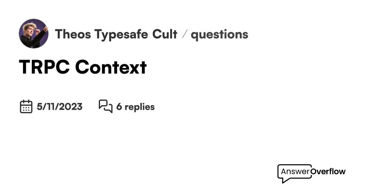 TRPC Context - Theo's Typesafe Cult