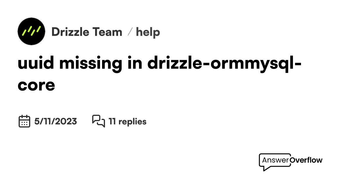 Uuid Missing In Drizzle Ormmysql Core Drizzle Team