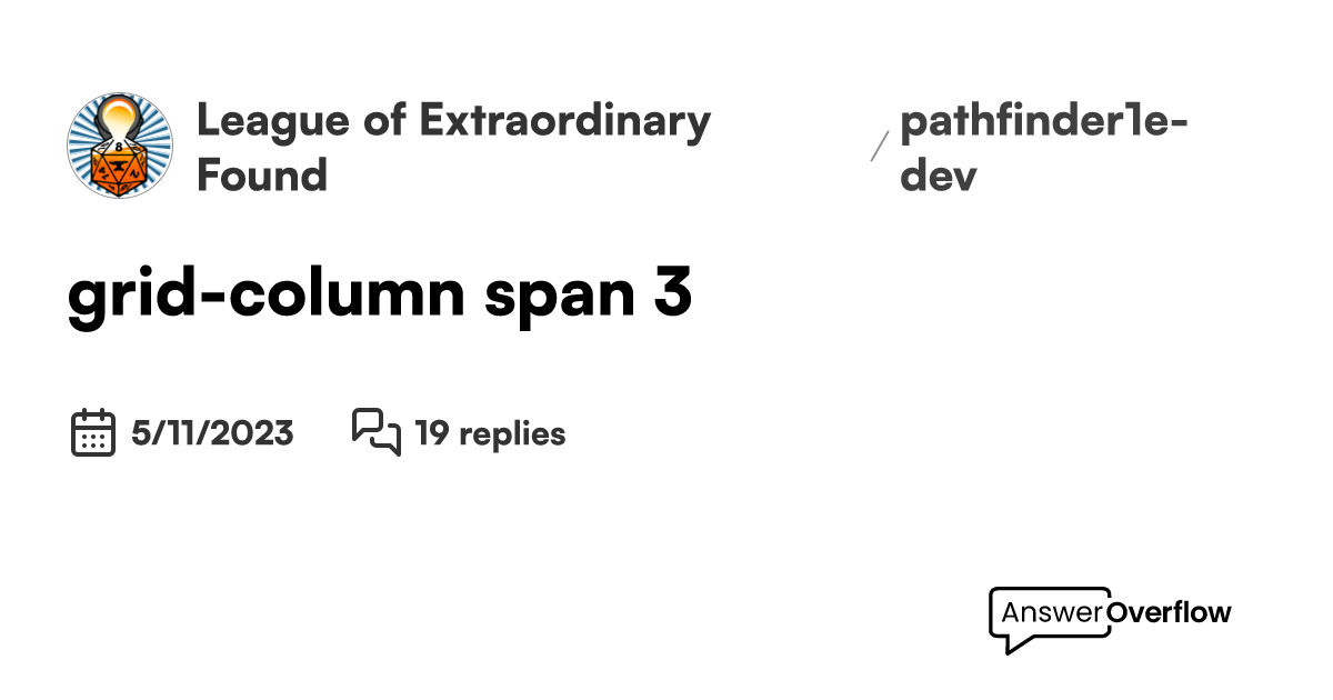 `grid-column: span 3;` - League of Extraordinary FoundryVTT Developers