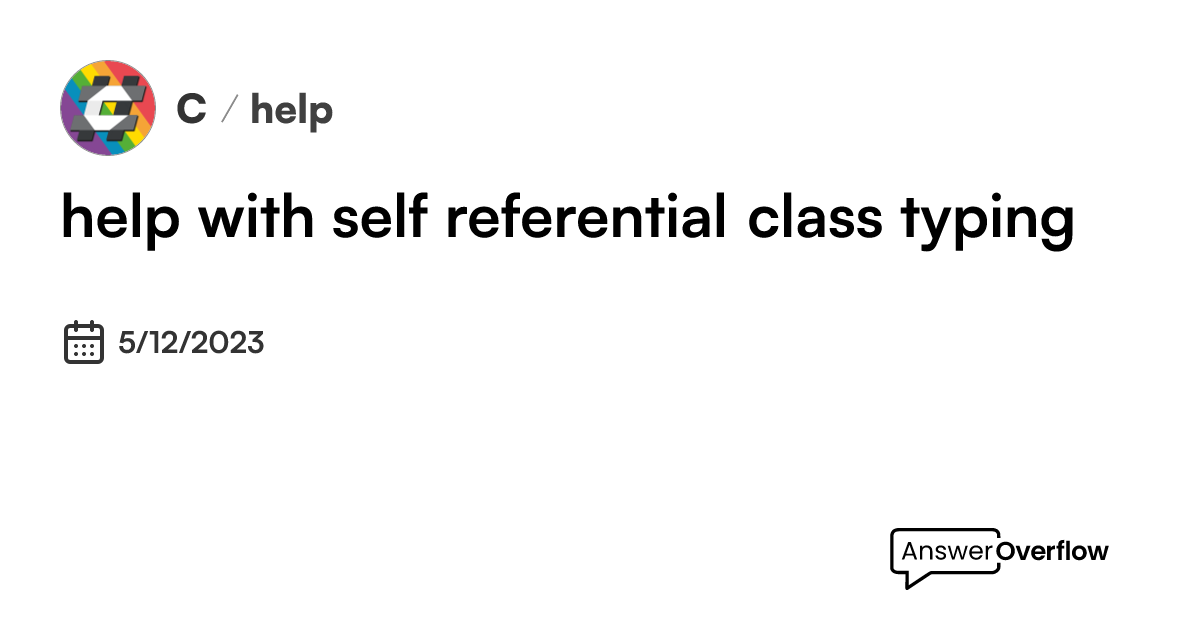 help with self referential class typing - C#