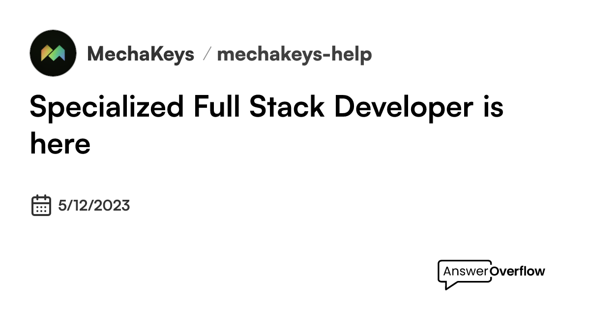 Specialized Full Stack Developer is here!! - MechaKeys