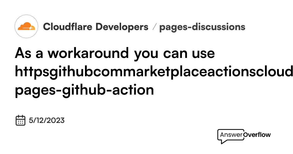 As a workaround you can use https://github.com/marketplace/actions/cloudflare-pages-github ...