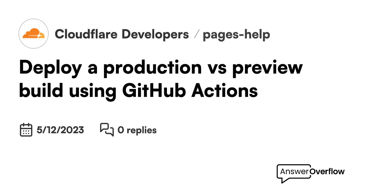 Deploy a production vs preview build using GitHub Actions - Cloudflare Developers
