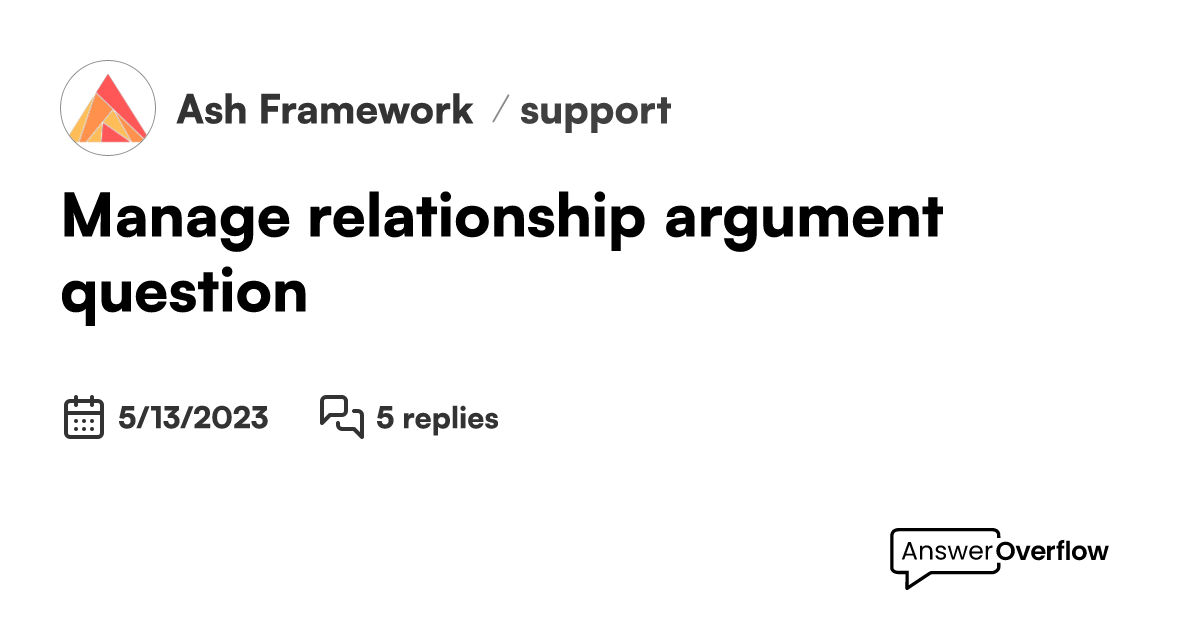 Manage relationship argument question - Ash Elixir