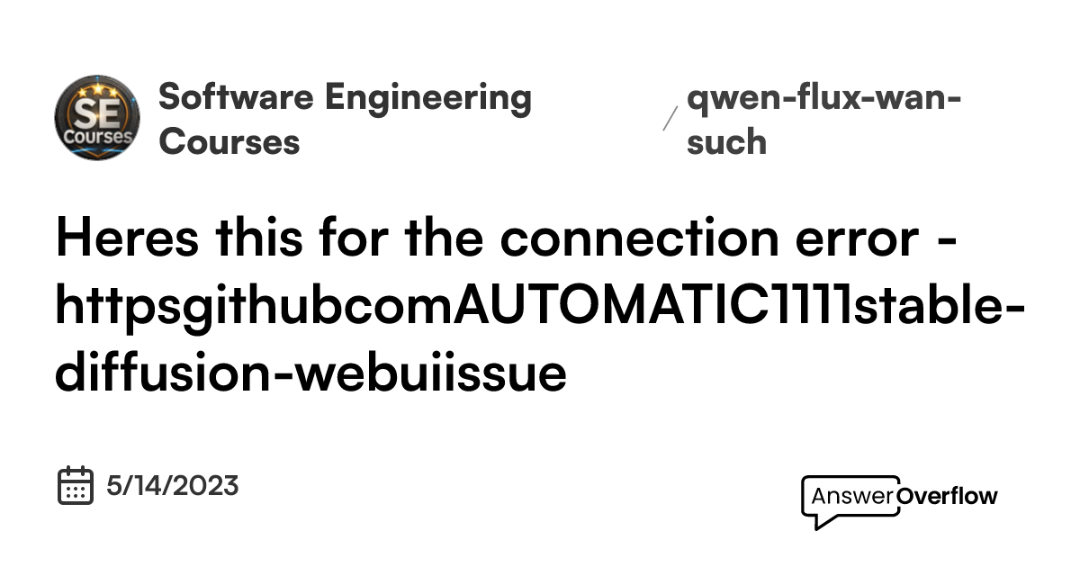 Heres this for the connection error - https://github.com/AUTOMATIC1111/stable-diffusion-webui ...