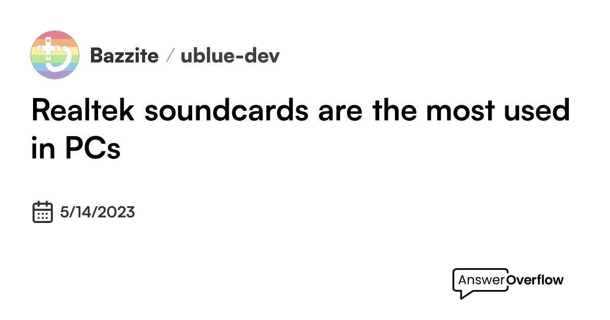 Realtek soundcards are the most used in PCs - Universal Blue
