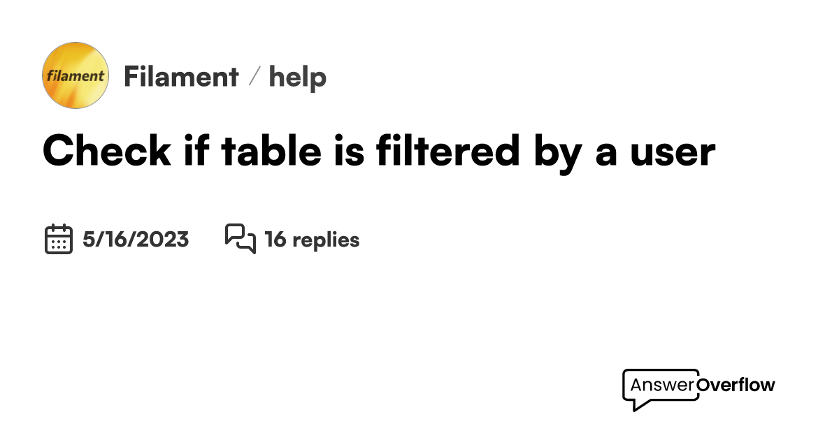 Check if table is filtered by a user - Filament