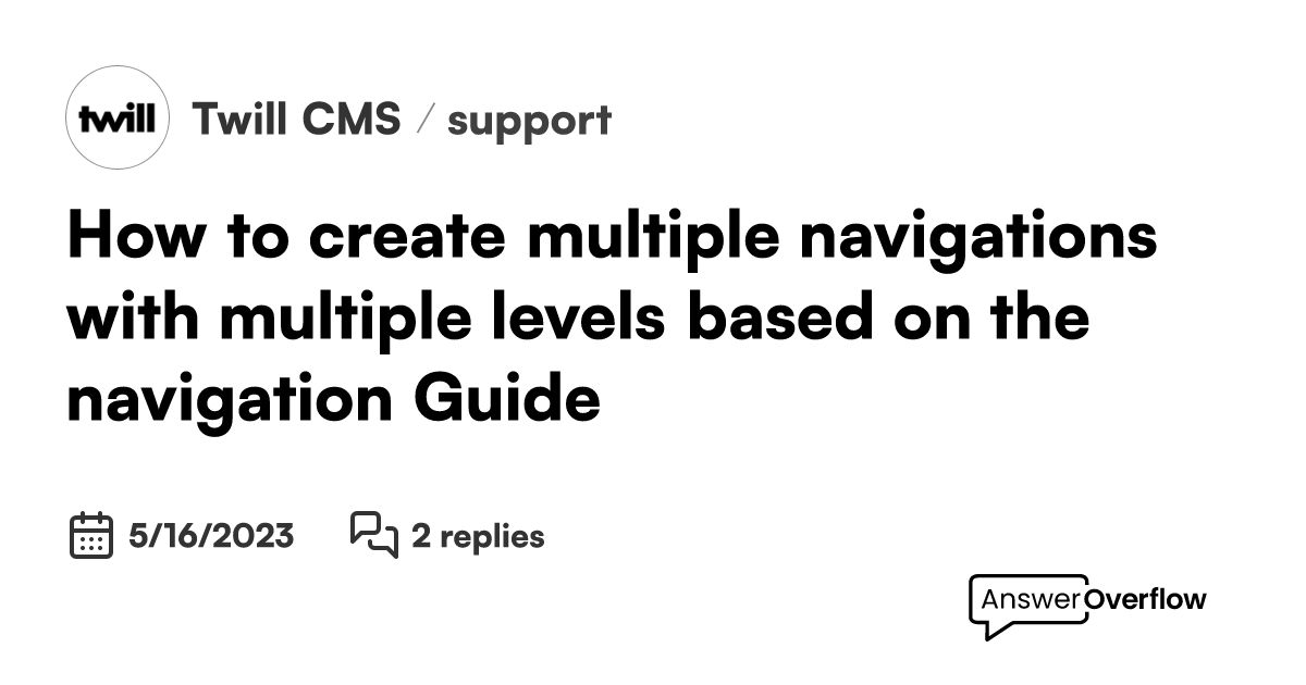 How to create multiple navigations with multiple levels based on the navigation Guide - Twill CMS