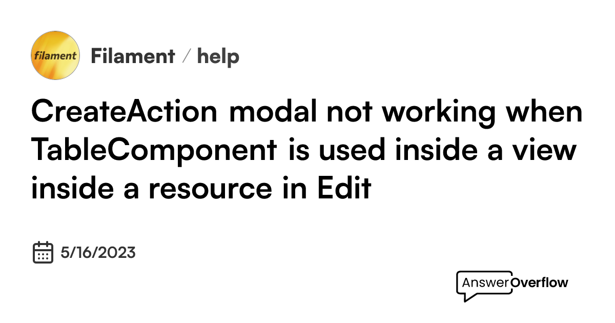 CreateAction modal not working when TableComponent is used inside a view inside a resource in ...