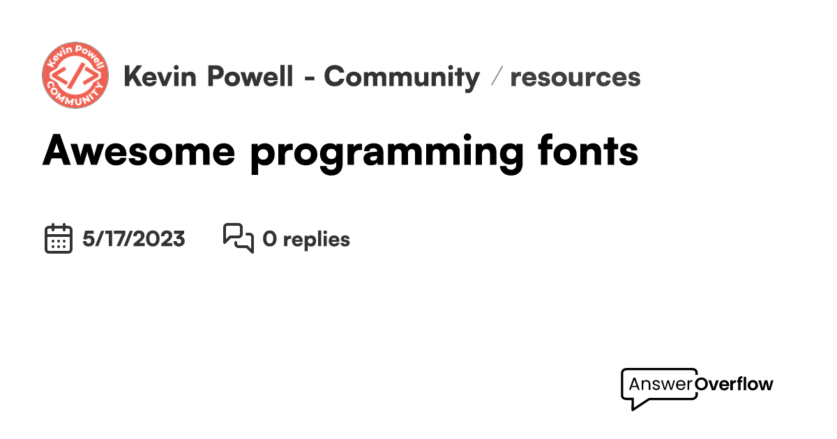 Awesome programming fonts - Kevin Powell - Community