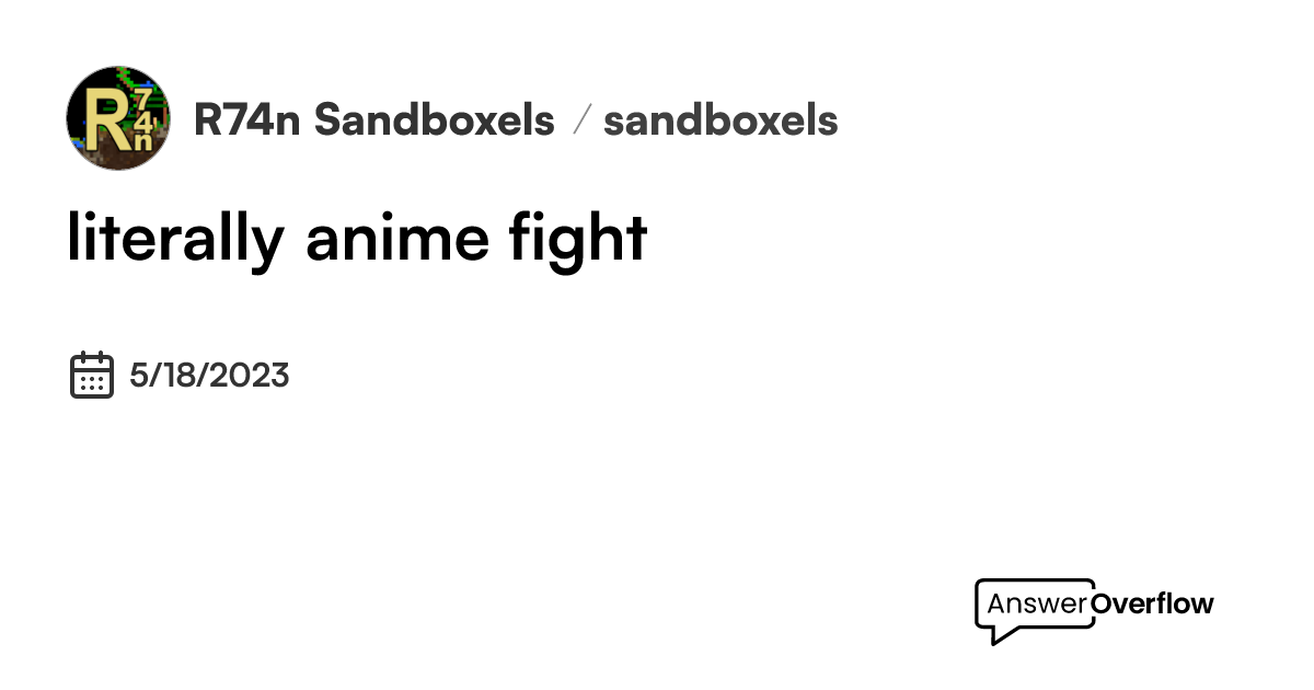literally anime fight - 🚨 R74n / Sandboxels