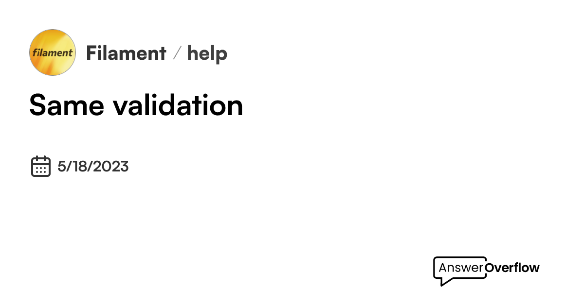 Same validation() - Filament